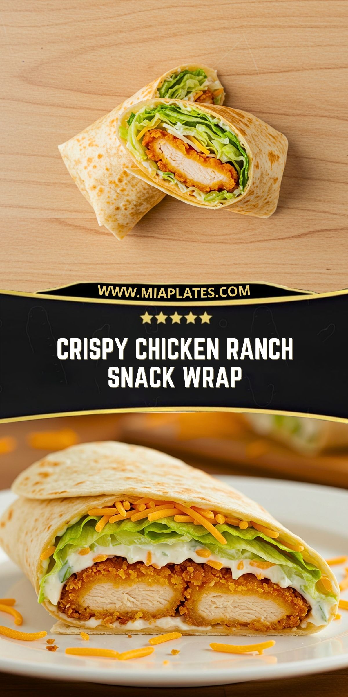 Crispy Chicken Ranch Snack Wrap