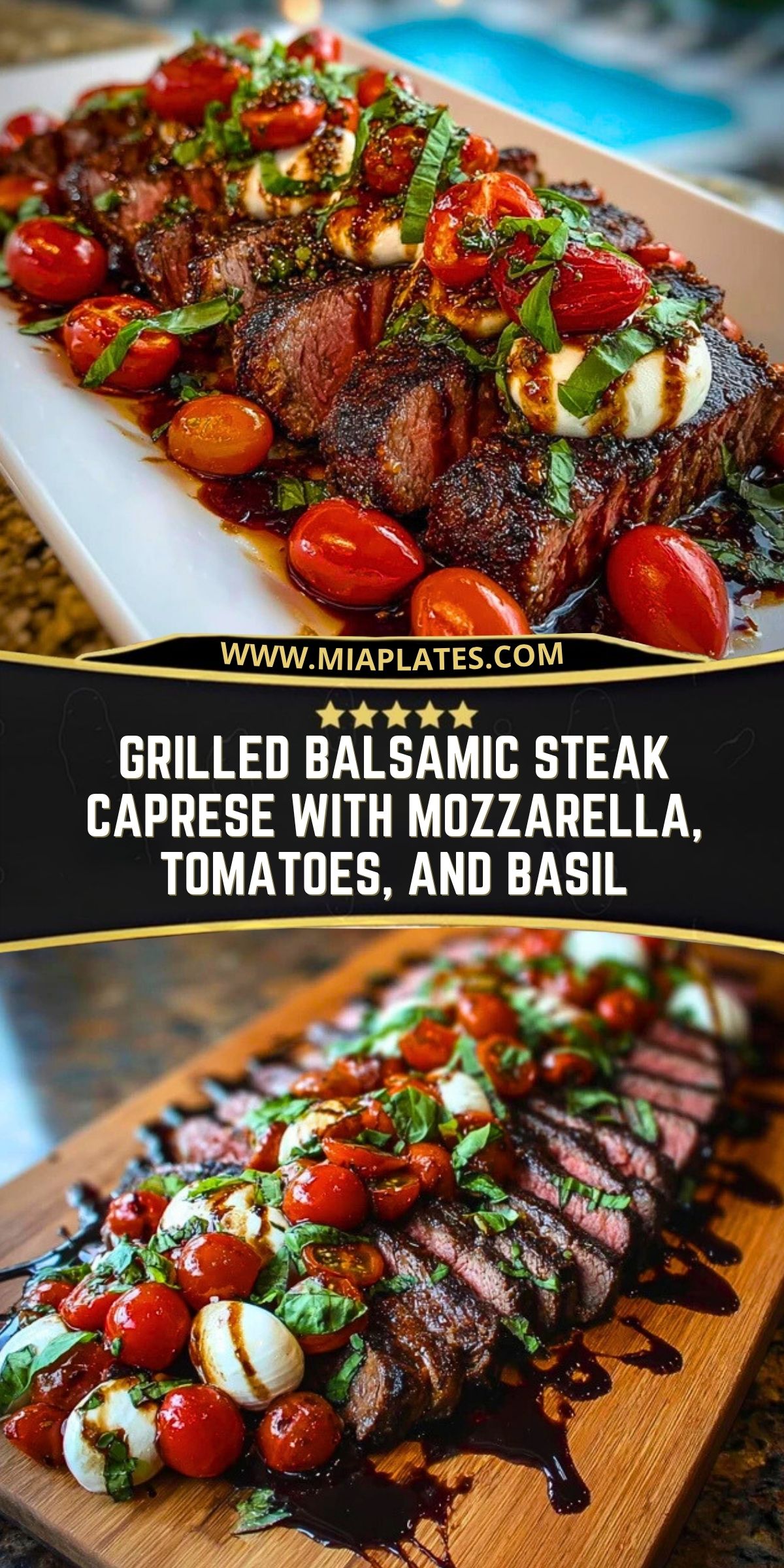 Grilled Balsamic Steak Caprese with Mozzarella, Tomatoes, and Basil